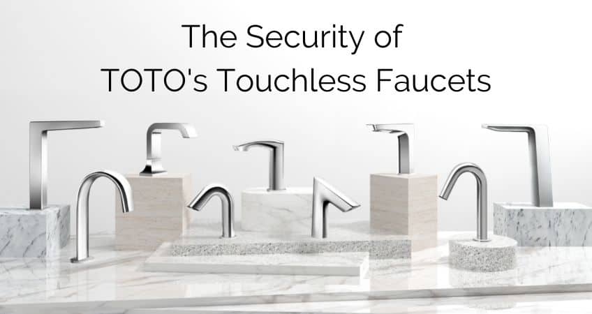 The Security of TOTO's Touchless Faucets - W.Atelier Malaysia